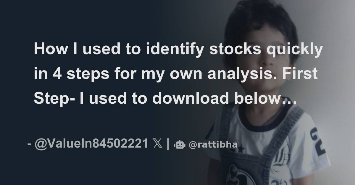 How I used to identify stocks quickly in 4 steps for my own analysis ...
