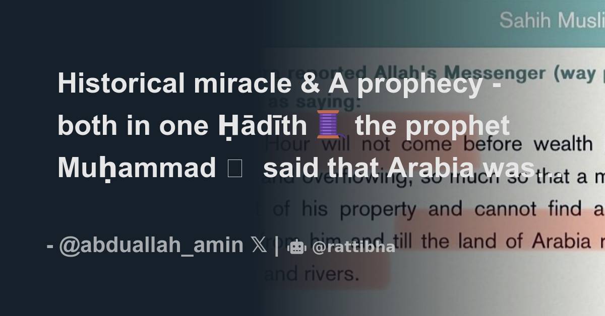 Historical miracle & A prophecy - both in one Ḥādīth 🧵 the prophet ...