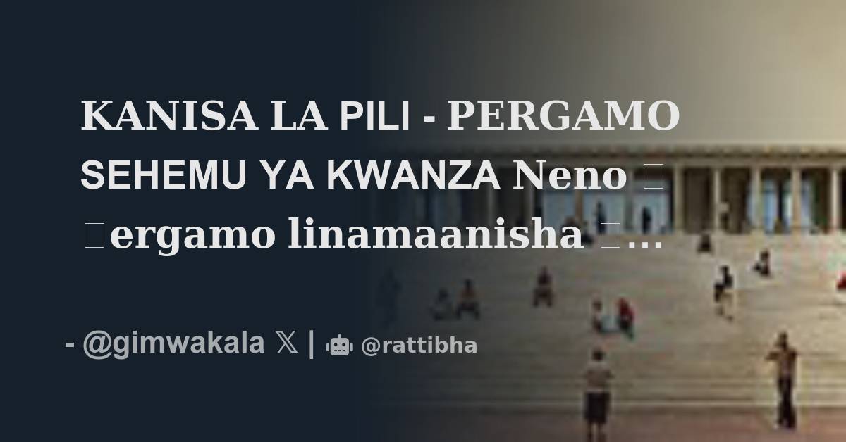 𝐊𝐀𝐍𝐈𝐒𝐀 𝐋𝐀 PILI - 𝐏𝐄𝐑𝐆𝐀𝐌𝐎 SEHEMU YA KWANZA 𝐍𝐞𝐧𝐨 𝐏𝐞𝐫𝐠𝐚𝐦𝐨 𝐥𝐢𝐧𝐚𝐦𝐚𝐚𝐧𝐢𝐬𝐡𝐚 ...