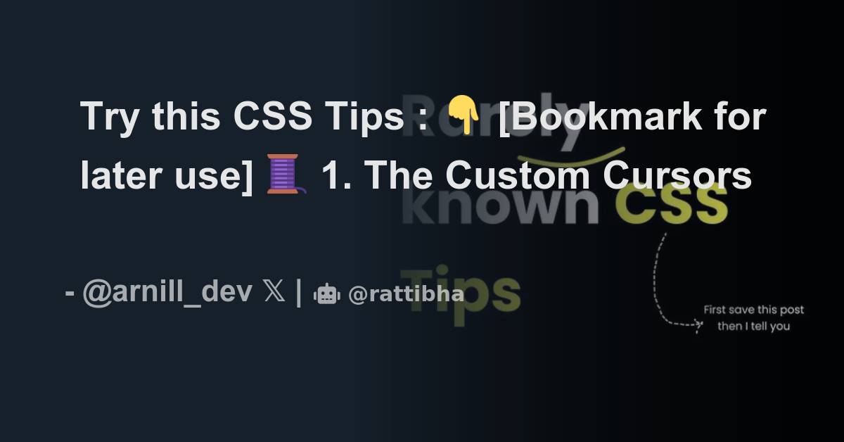 Try this CSS Tips : 👇 [Bookmark for later use] 🧵 - Thread from Arnill Hasan @arnill_dev - Rattibha