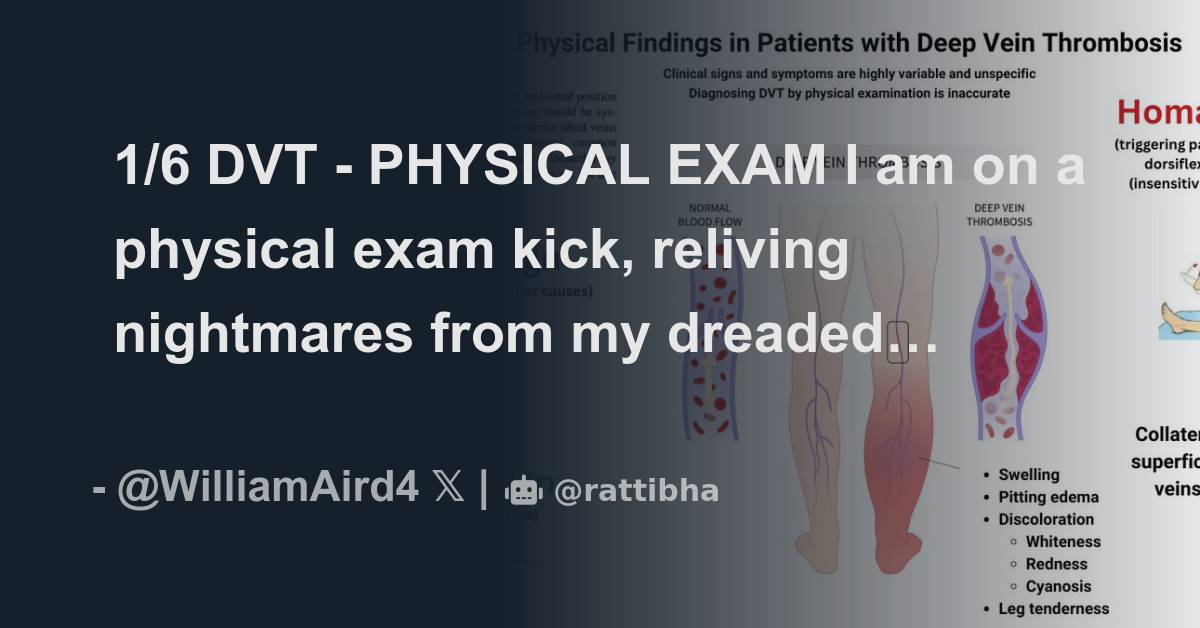 1/6 DVT - PHYSICAL EXAM I am on a physical exam kick, reliving ...