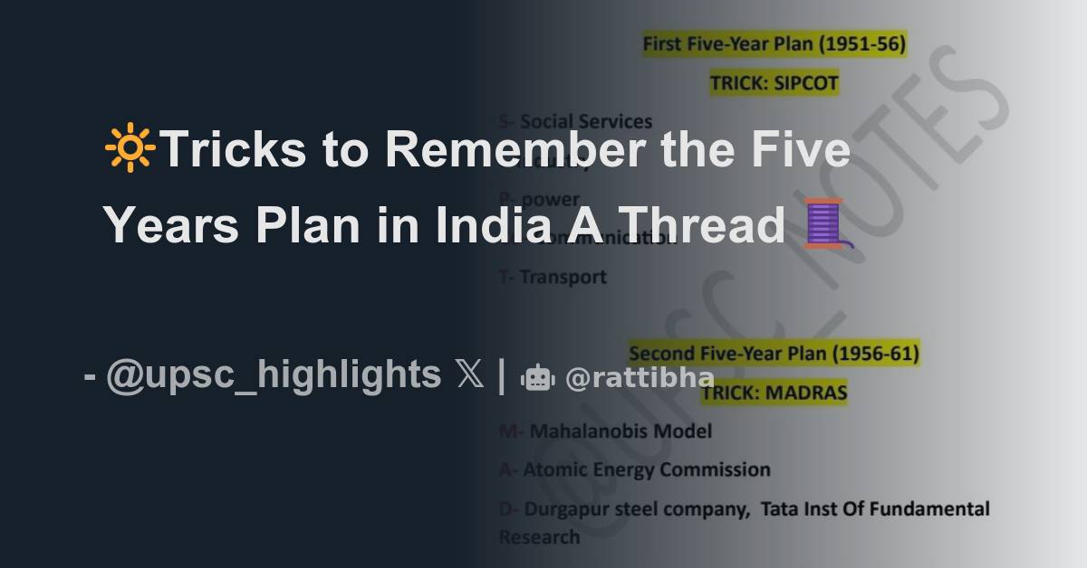 🔆Tricks to Remember the Five Years Plan in India A Thread 🧵 - Thread from UPSC_Highlights @upsc ...