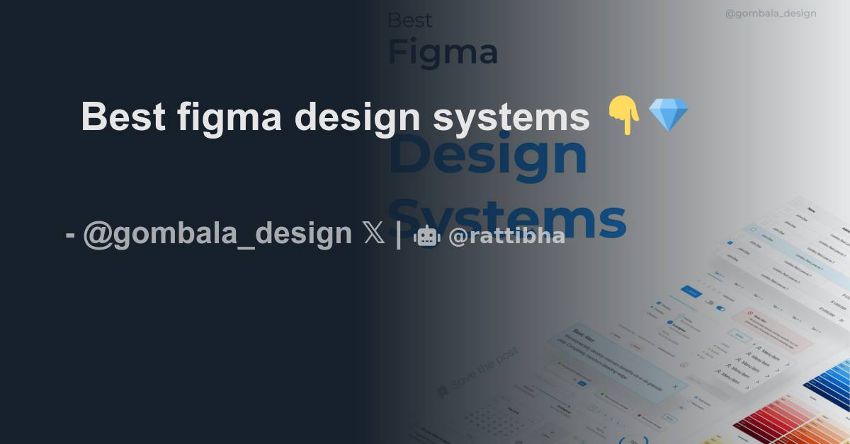 Best figma design systems 👇💎 - المسلسل من Adrian Gombala 💎 @gombala_design - رتبها