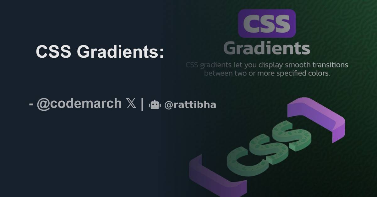 CSS Gradients: - المسلسل من codemarch @codemarch - رتبها