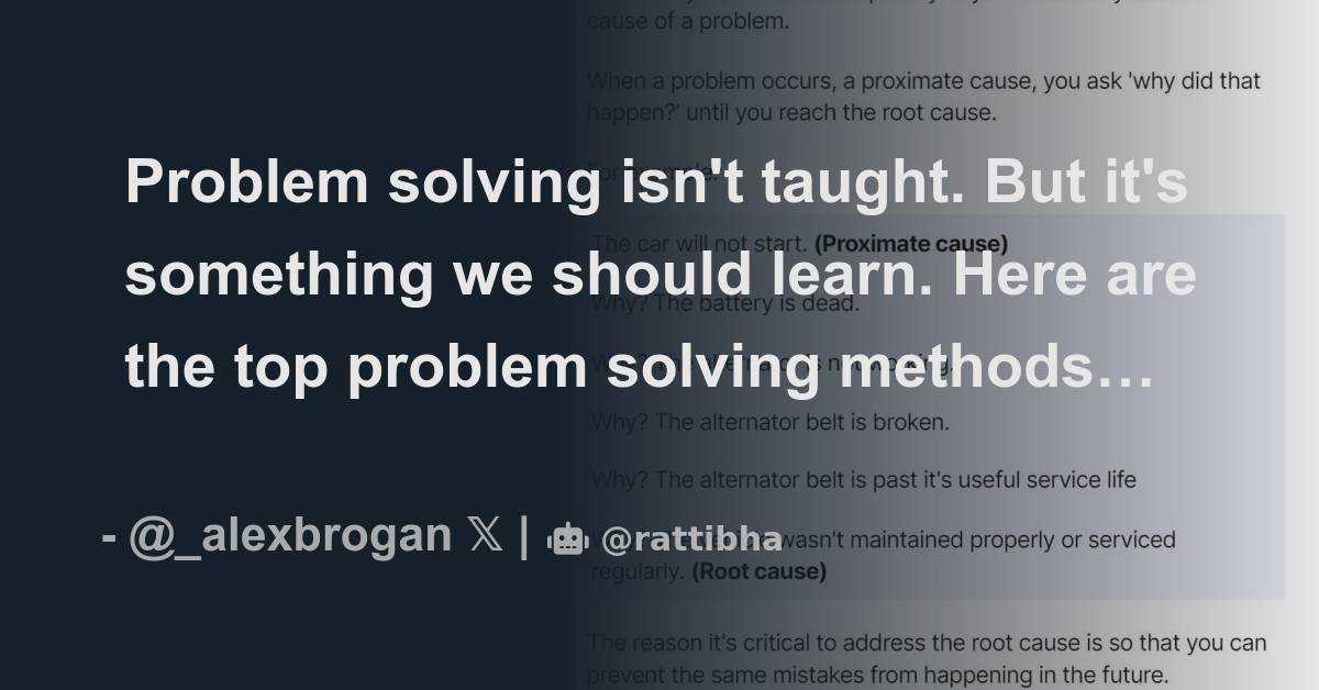 Problem solving isn't taught. But it's something we should learn. Here ...