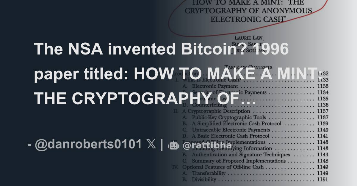 The NSA invented Bitcoin? 1996 paper titled: HOW TO MAKE A MINT: THE ...