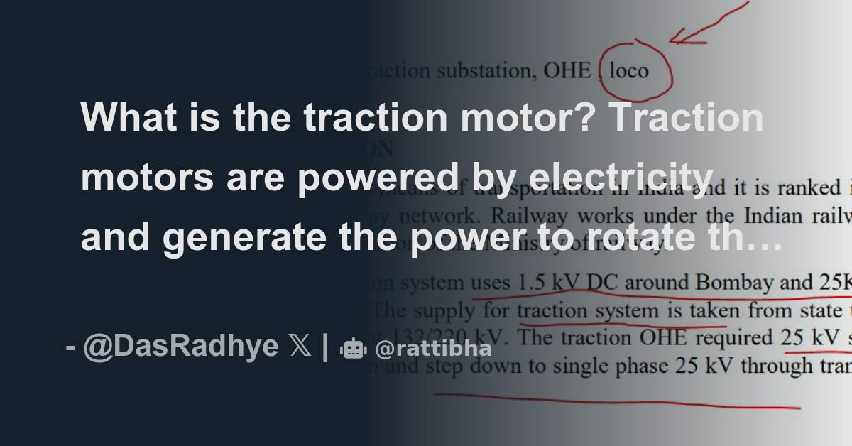 What is the traction motor? Traction motors are powered by electricity ...