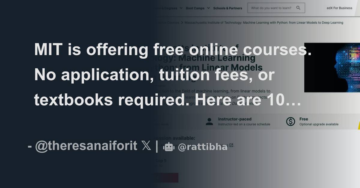 MIT is offering free online courses. No application, tuition fees, or textbooks required. Here ...