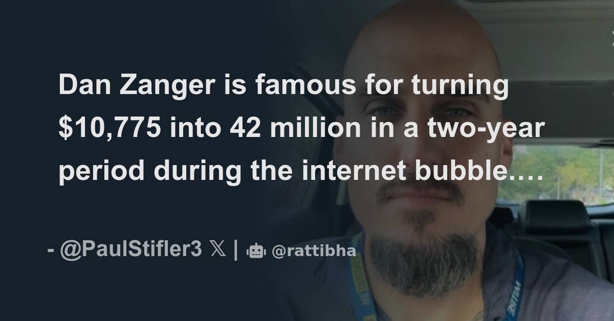 Dan Zanger is famous for turning $10,775 into 42 million in a two-year ...