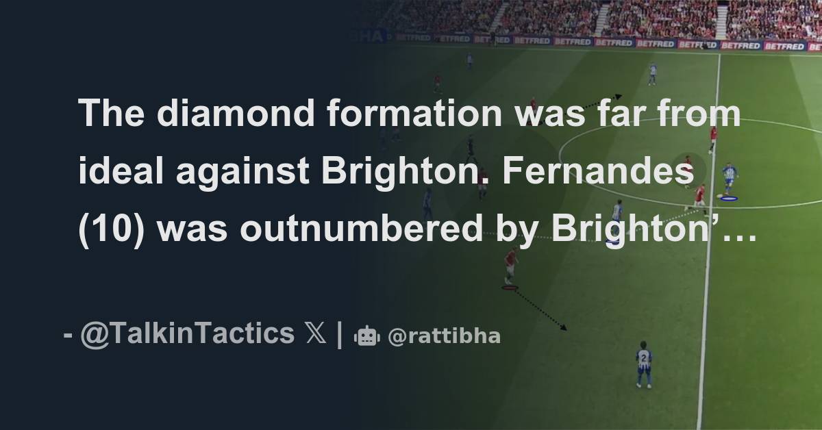 The diamond formation was far from ideal against Brighton. Fernandes ...