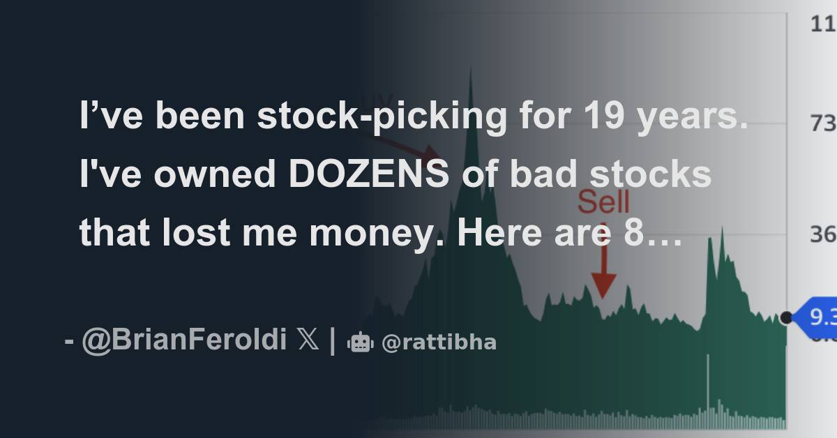 I’ve been stock-picking for 19 years. I've owned DOZENS of bad stocks ...