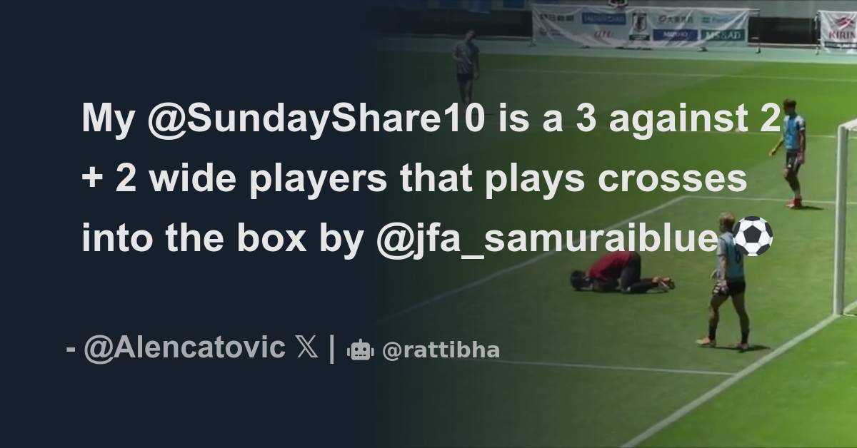 My @SundayShare10 is a 3 against 2 + 2 wide players that plays crosses ...