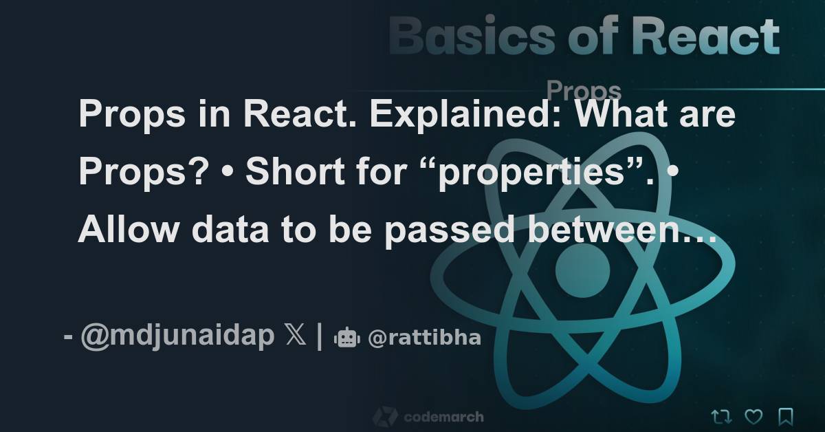 Props in React. Explained: - المسلسل من Mohammed Junaid @mdjunaidap - رتبها
