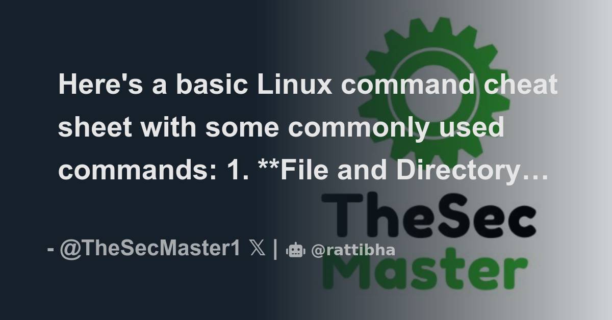 Here's a basic Linux command cheat sheet with some commonly used commands: 1. **File and ...