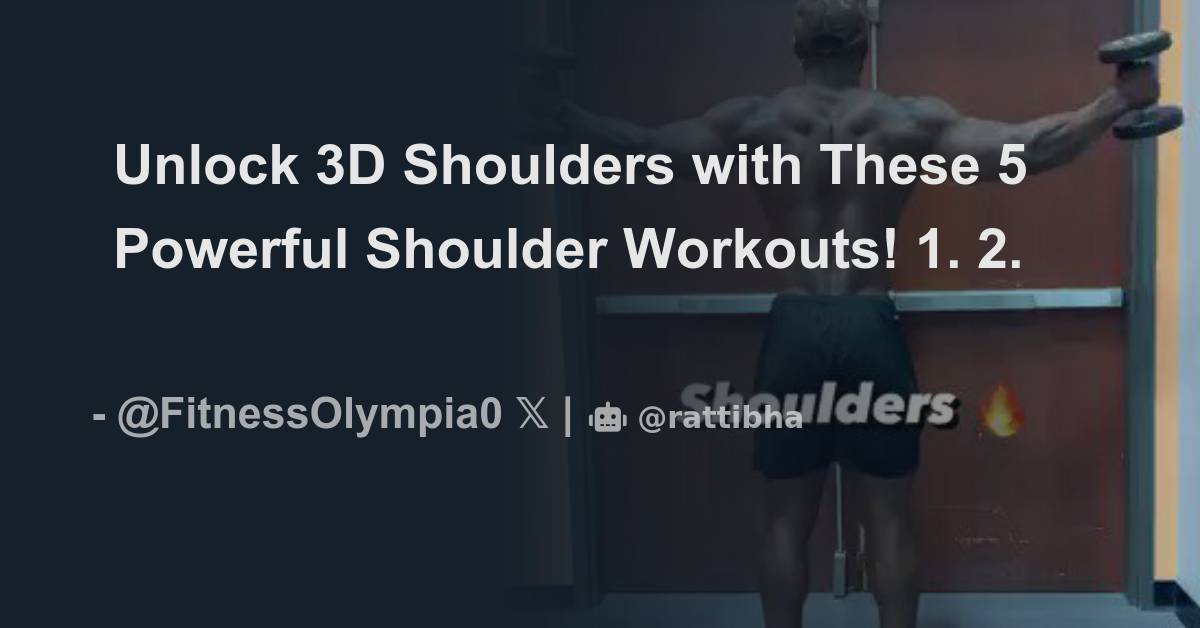 Unlock 3D Shoulders with These 5 Powerful Shoulder Workouts! 1 ...