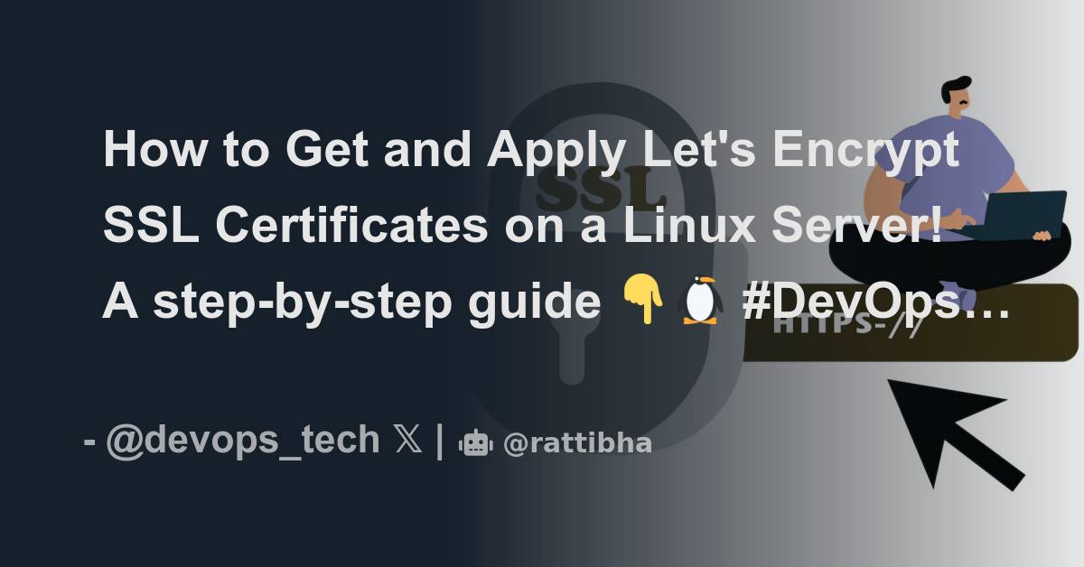 How To Get And Apply Lets Encrypt Ssl Certificates On A Linux Server A Step By Step Guide ππ§ 2341