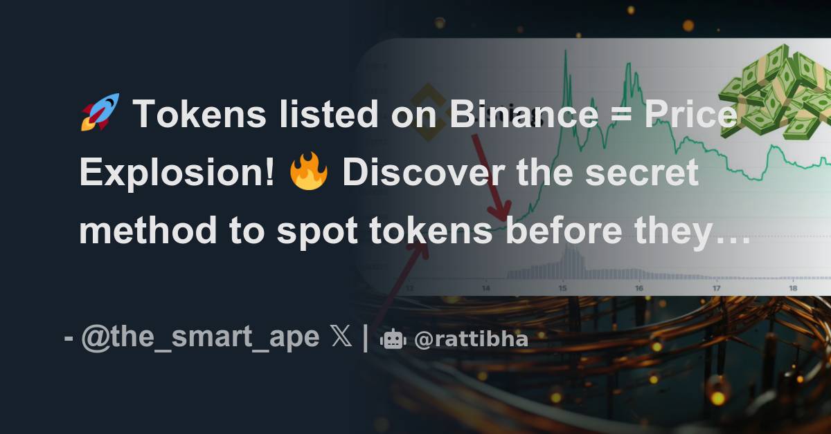 🚀 Tokens listed on Binance = Price Explosion! 🔥 Discover the secret ...