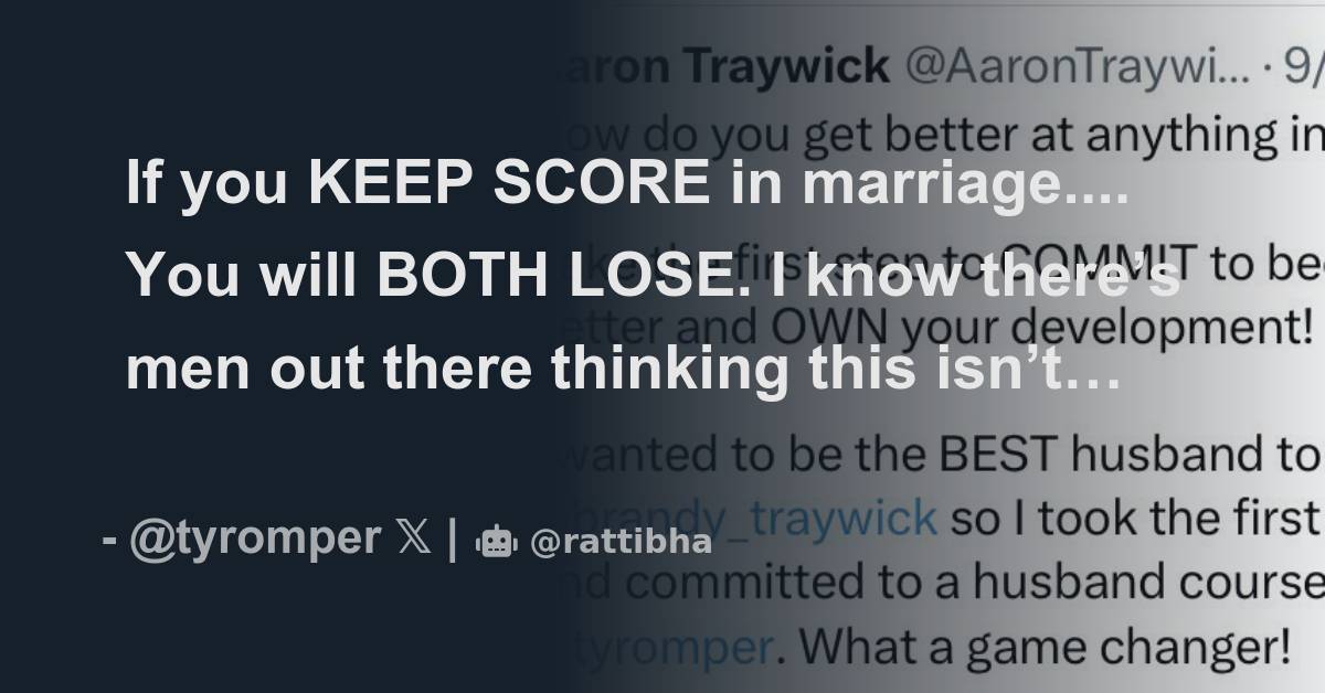 If you KEEP SCORE in marriage.... You will BOTH LOSE. - Thread from ...