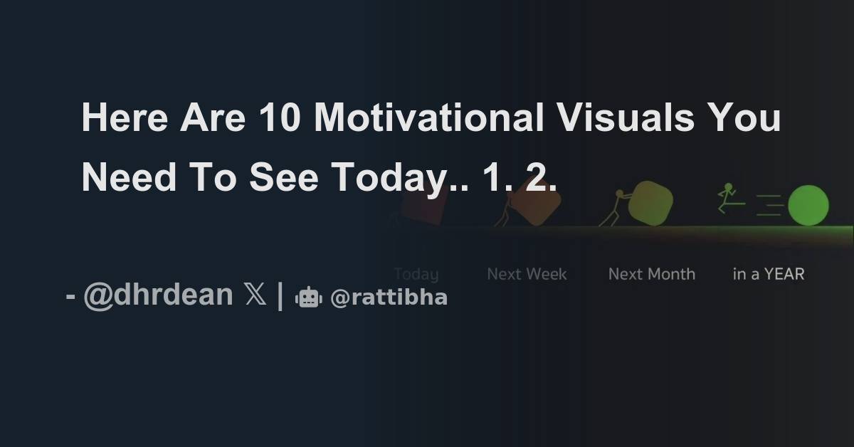 Here Are 10 Motivational Visuals You Need To See Today.. 1. - Thread ...