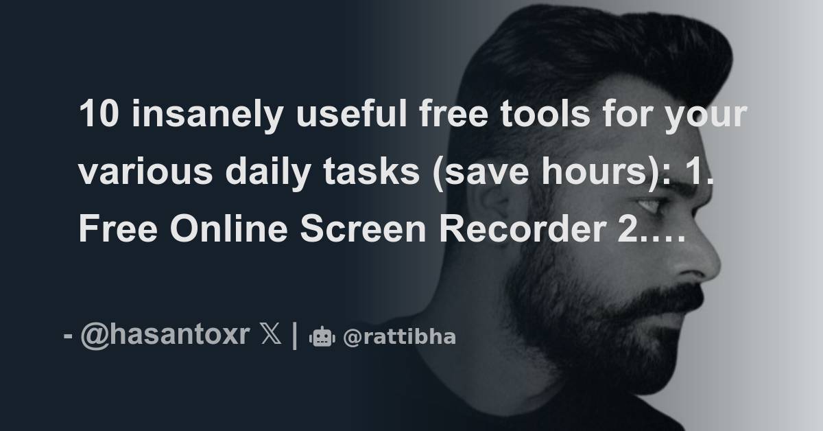 10 insanely useful free tools for your various daily tasks (save hours): 1. Free Online Screen ...