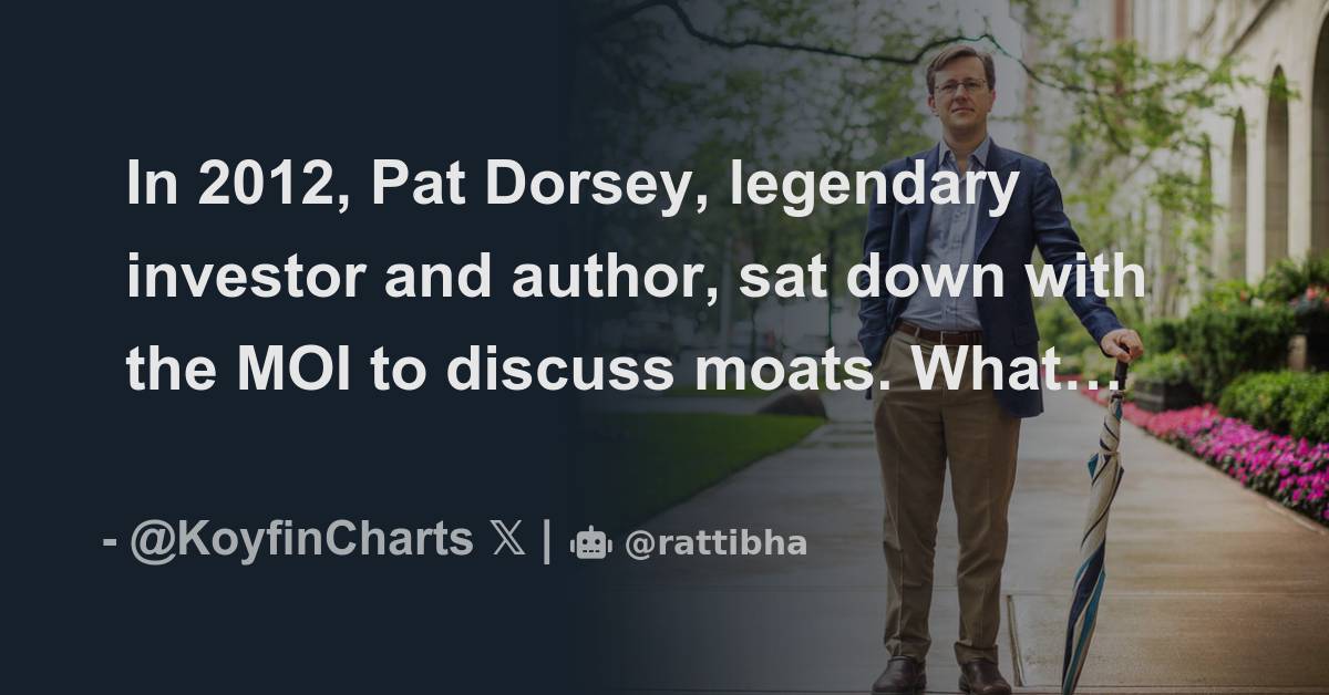 In 2012, Pat Dorsey, legendary investor and author, sat down with the ...