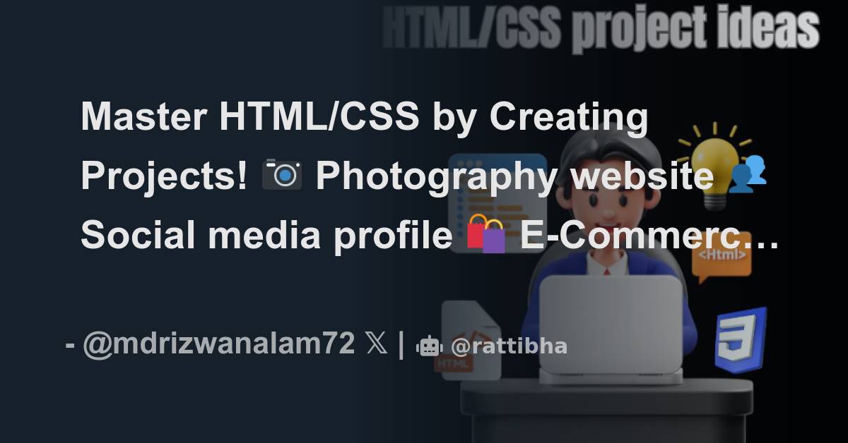 Master HTML/CSS by Creating Projects! 📷 Photography website https://t.co/Uwr7M0YPAJ 👥 Social ...