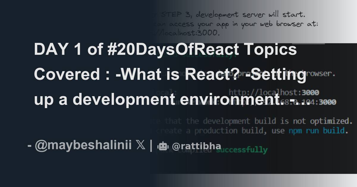 DAY 1 of #20DaysOfReact Topics Covered : -What is React? -Setting up a development environment ...
