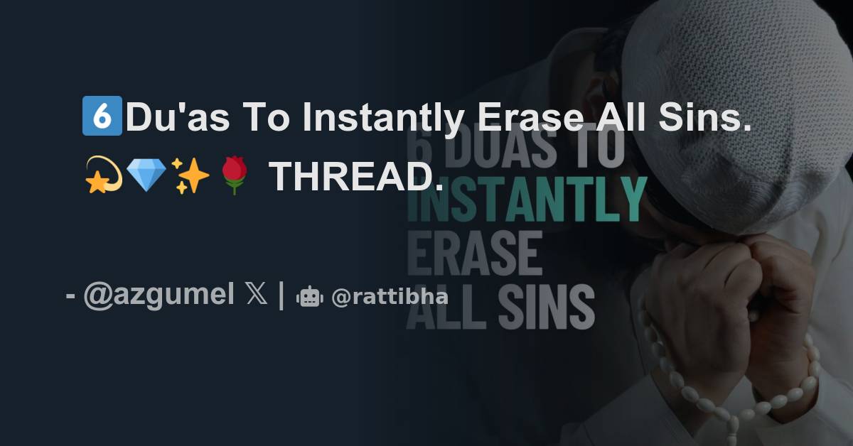 6️⃣Du'as To Instantly Erase All Sins.💫💎 🌹 THREAD. - Thread from `az ...