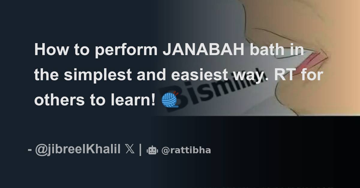 How to perform JANABAH bath in the simplest and easiest way. RT for ...