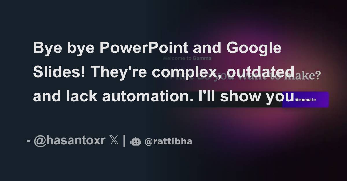 Bye bye PowerPoint and Google Slides! They're complex, outdated and ...
