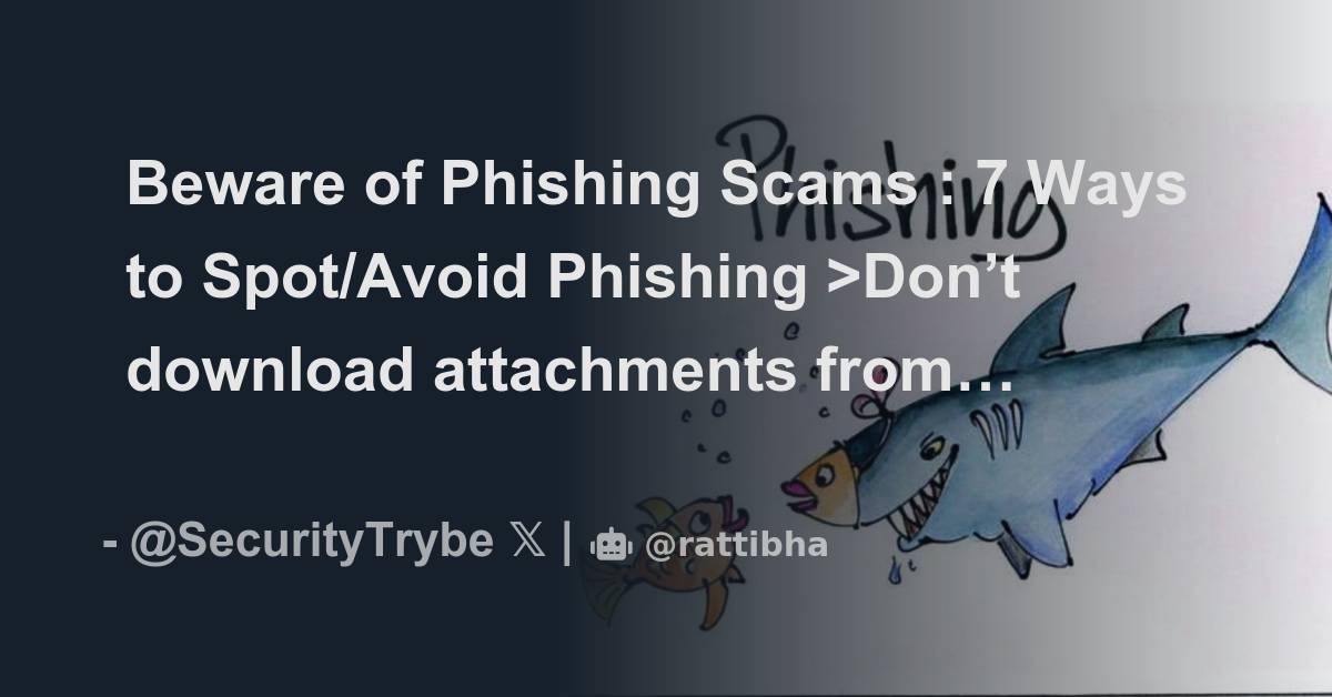 Beware of Phishing Scams : 7 Ways to Spot/Avoid Phishing - Thread from ...