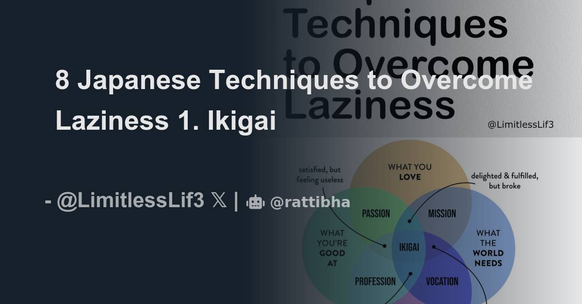8 Japanese Techniques to Overcome Laziness - Thread from Limitless Life ...