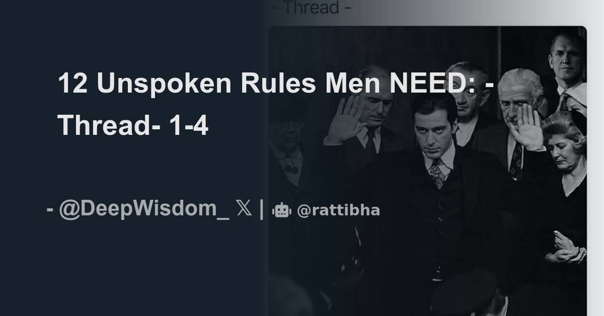 12 Unspoken Rules Men NEED: -Thread- - Thread from Deep Wisdom ...