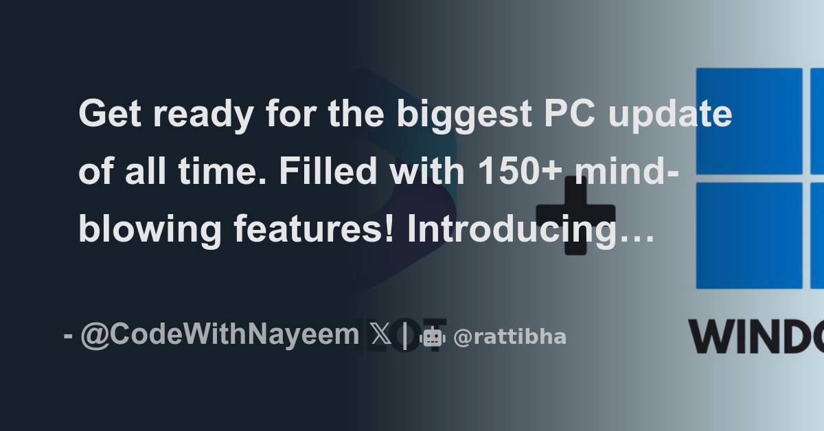 Get ready for the biggest PC update of all time. Filled with 150+ mind-blowing features ...