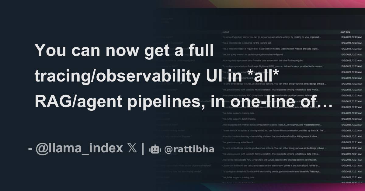 You can now get a full tracing/observability UI in *all* @llama_index RAG/agent pipelines, in ...