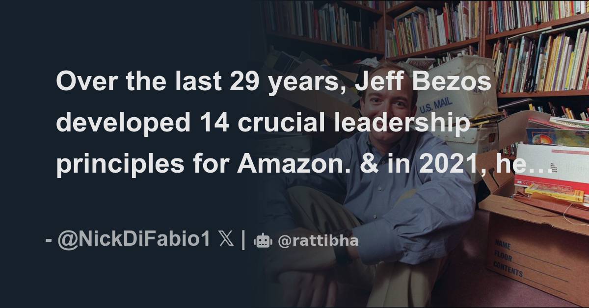 Over the last 29 years, Jeff Bezos developed 14 crucial leadership ...