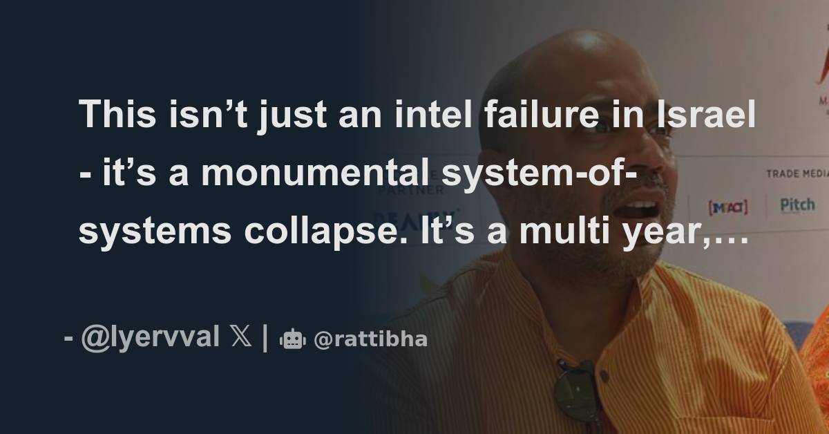 This isn’t just an intel failure in Israel - it’s a monumental system ...