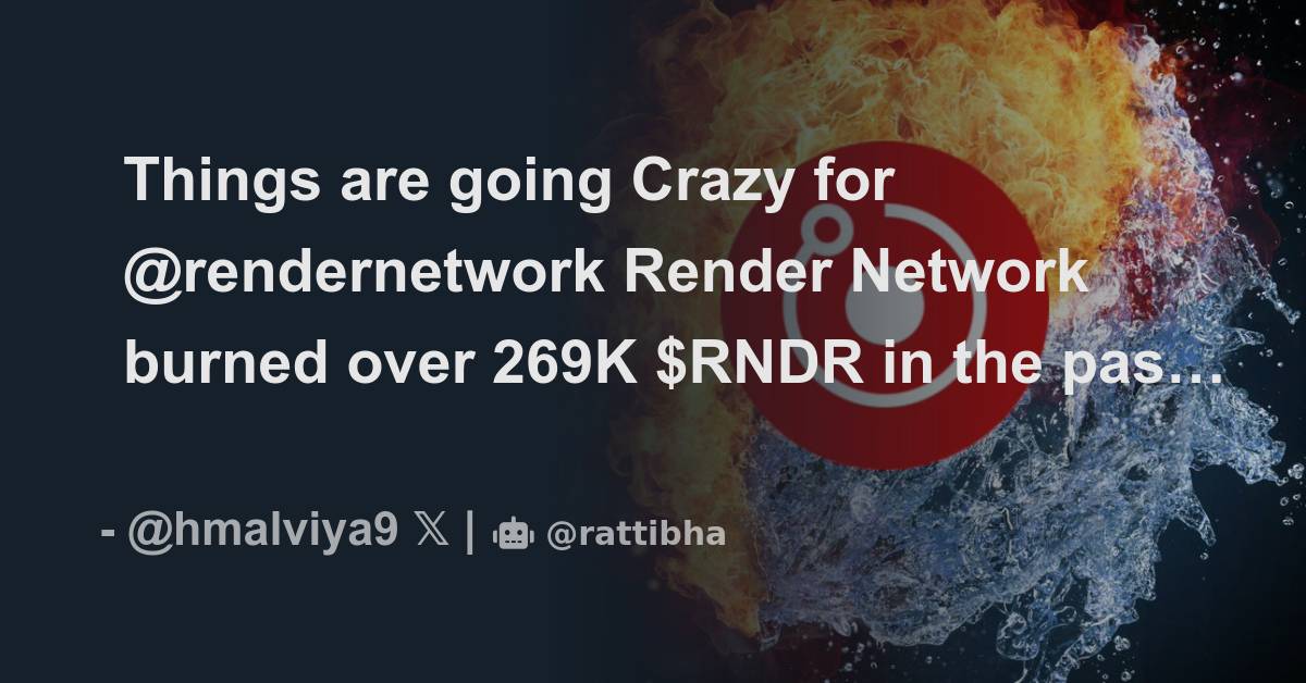 Things are going Crazy for @rendernetwork Render Network burned over 269K $RNDR in the past 30 ...