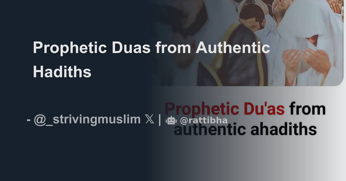 Prophetic Duas from Authentic Hadiths - المسلسل من STRIVING MUSLIM ...