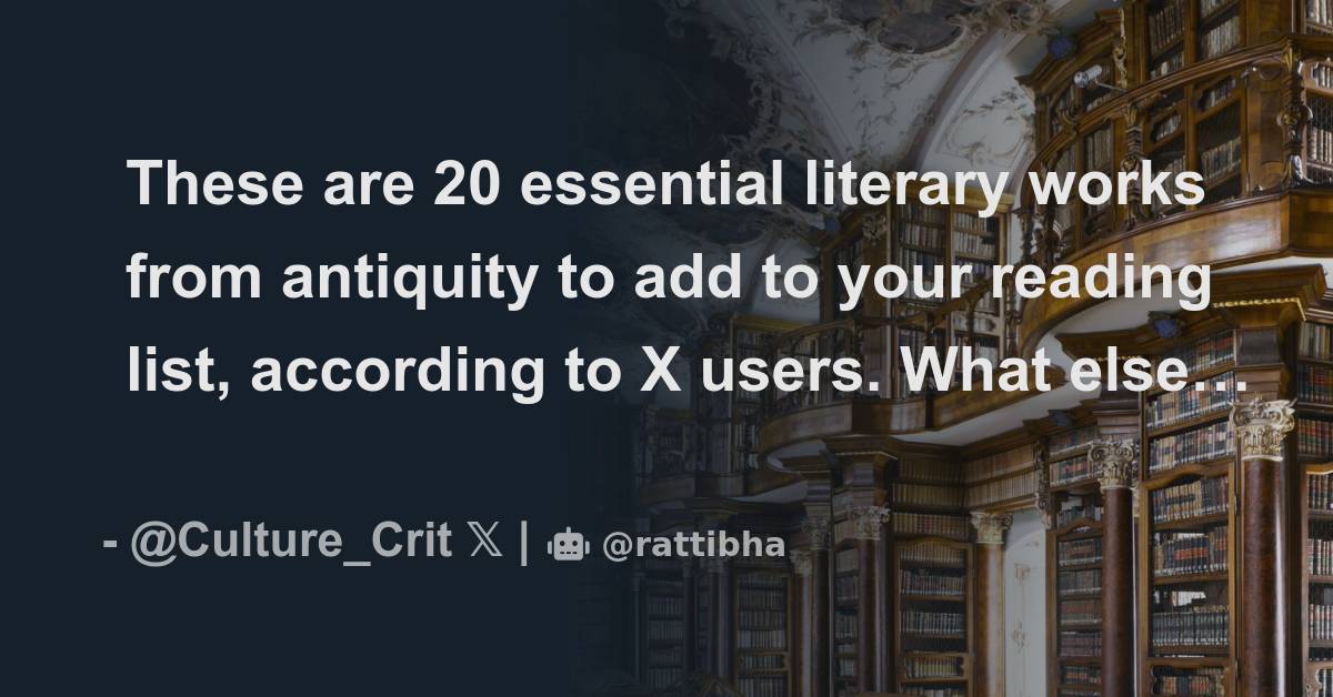 These are 20 essential literary works from antiquity to add to your ...