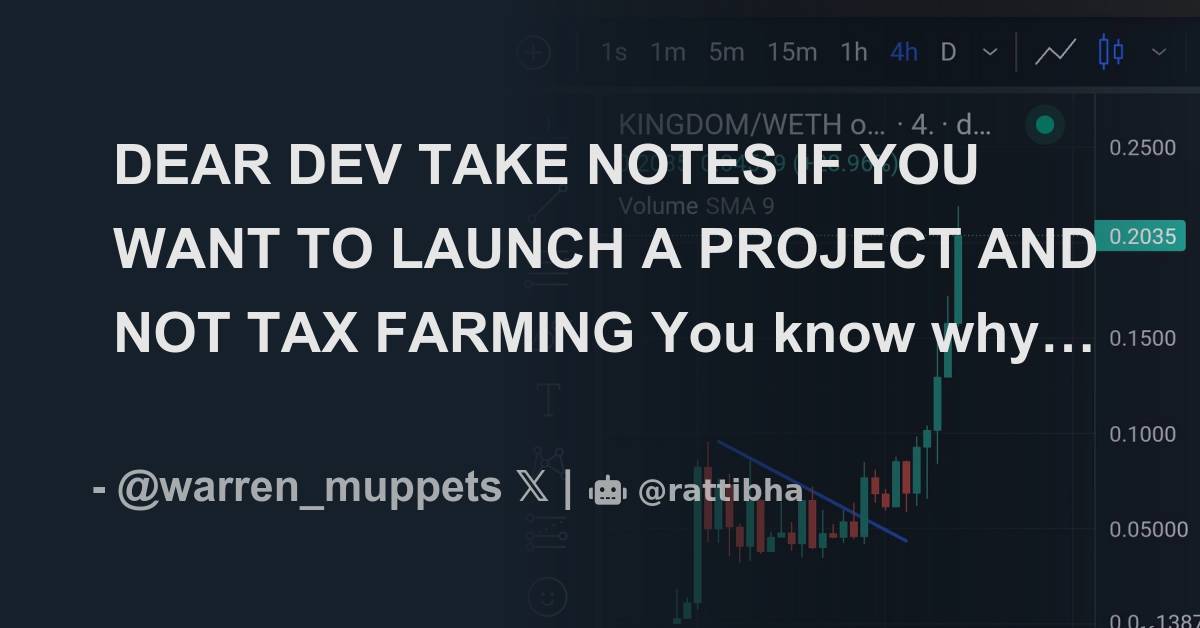DEAR DEV TAKE NOTES IF YOU WANT TO LAUNCH A PROJECT AND NOT TAX FARMING ...