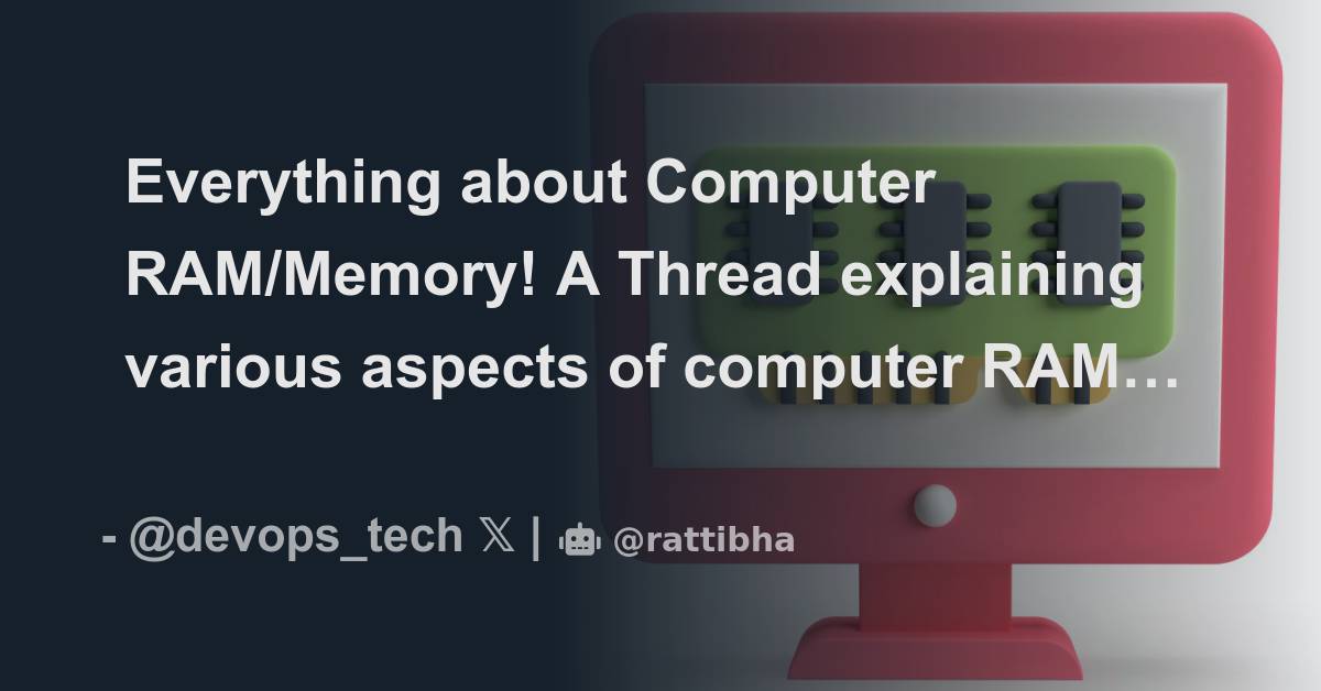 Everything about Computer RAM/Memory! A Thread explaining various aspects of computer RAM ...