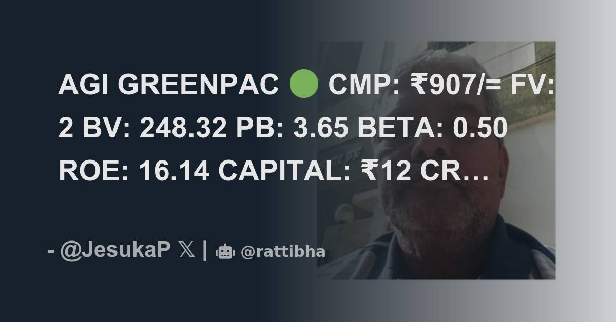 AGI GREENPAC 🟢 CMP: ₹907/= FV: 2 BV: 248.32 PB: 3.65 BETA: 0.50 ROE: 16.14 CAPITAL: ₹12 CR M.CAP ...