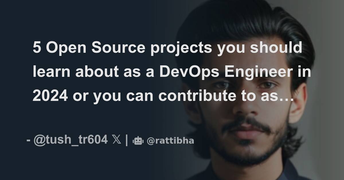 5 Open Source projects you should learn about as a DevOps Engineer in ...