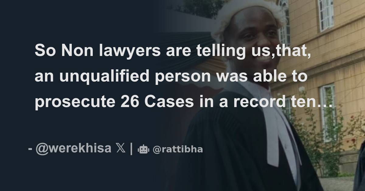 So Non lawyers are telling us,that, an unqualified person was able to ...