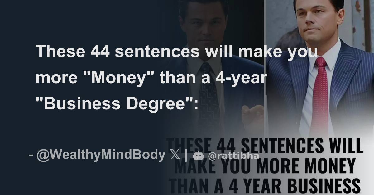 These 44 sentences will make you more "Money" than a 4-year "Business Degree": - المسلسل من ...