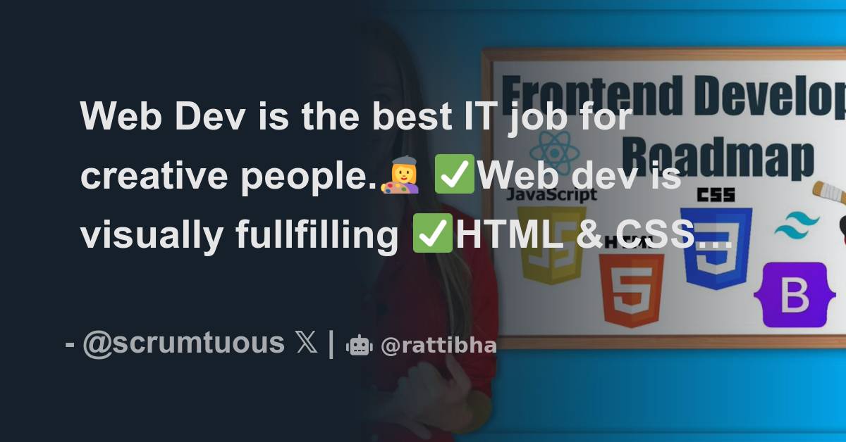 Web Dev is the best IT job for creative people.👩‍🎨 Web dev is visually ...