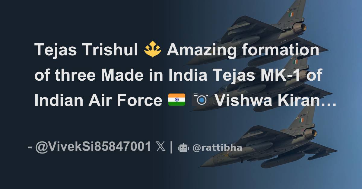 Tejas Trishul 🔱 Amazing formation of three Made in India Tejas MK-1 of Indian Air Force 🇮🇳 📷 ...