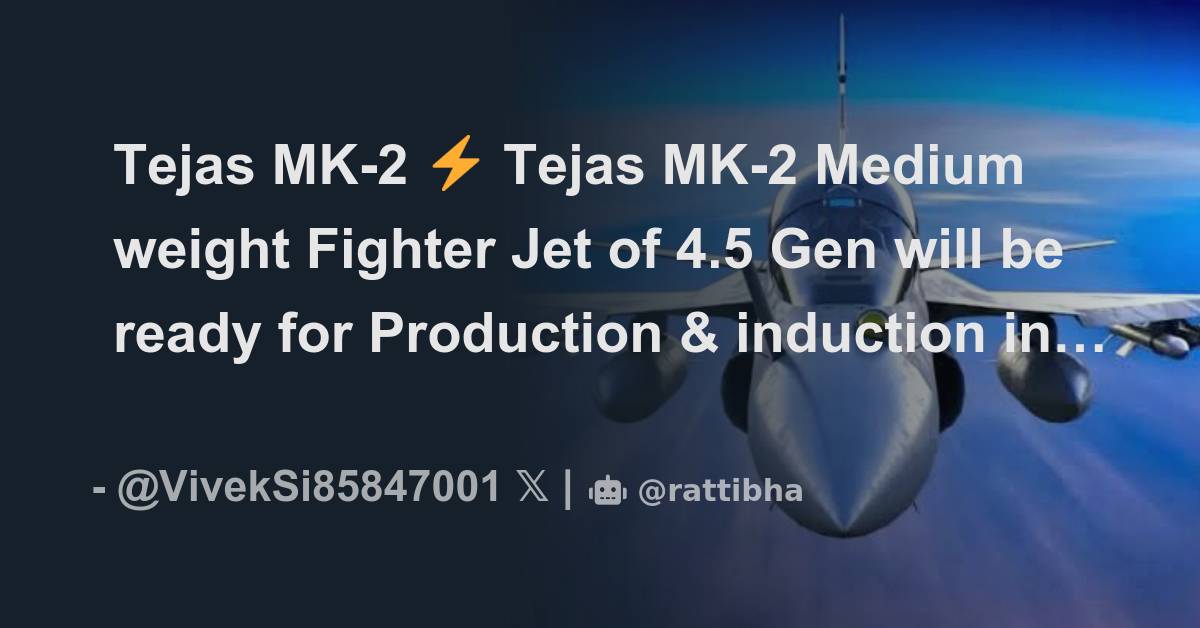 Tejas MK-2 ⚡ Tejas MK-2 Medium weight Fighter Jet of 4.5 Gen will be ready for Production ...