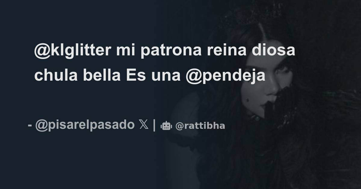 @klglitter mi patrona reina diosa chula bella - Thread from 🇰🇷 ...